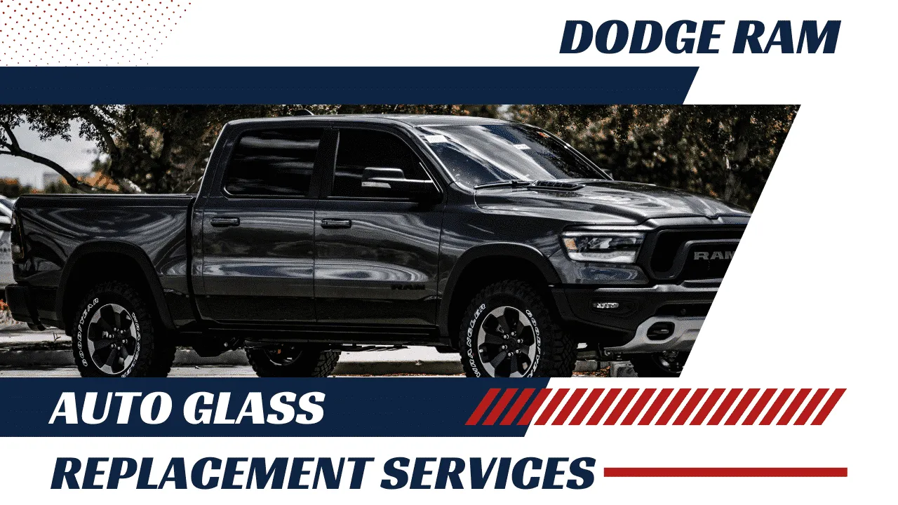 » How affordable is a Dodge Ram Windshield Replacement? Details Matter!