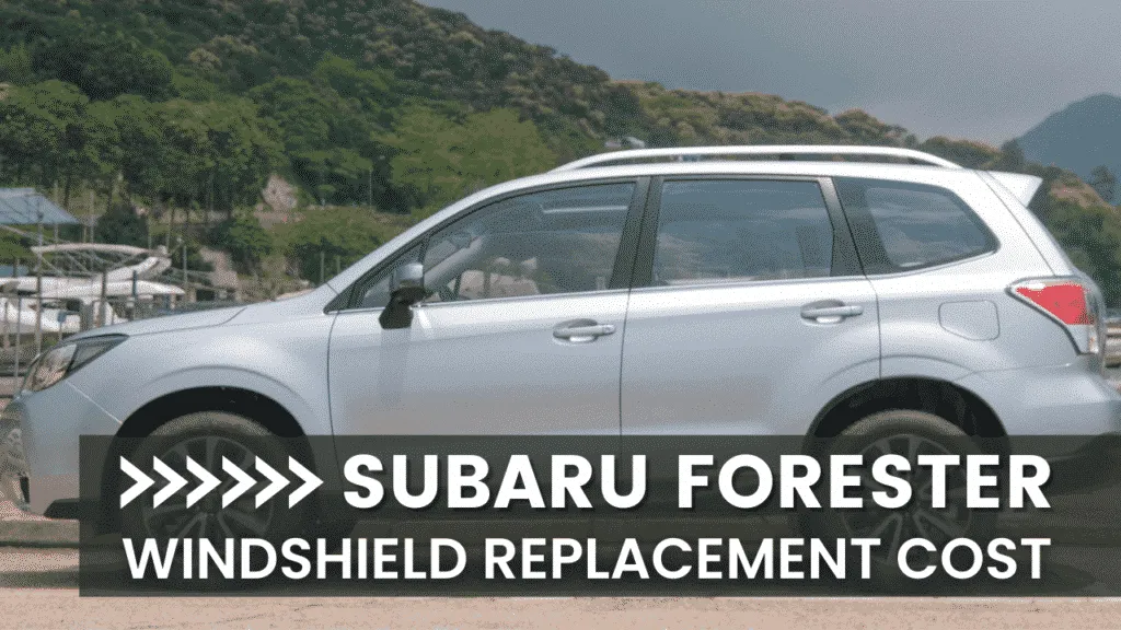 » How Affordable is a New Subaru Forester Windshield Replacement?